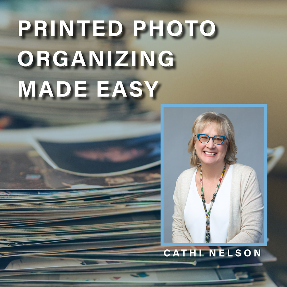 Printed Photo Organizing Made Easy – Cathi Nelson - Vivid-Pix